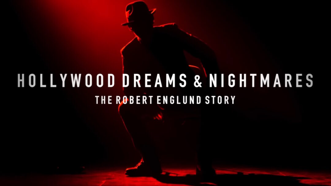 MOVIE REVIEW: "HOLLYWOOD DREAMS & NIGHTMARES: THE ROBERT ENGLUND STORY ...